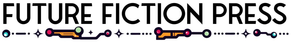 Future Fiction Press – Tomorrow's Stories, Today with AI